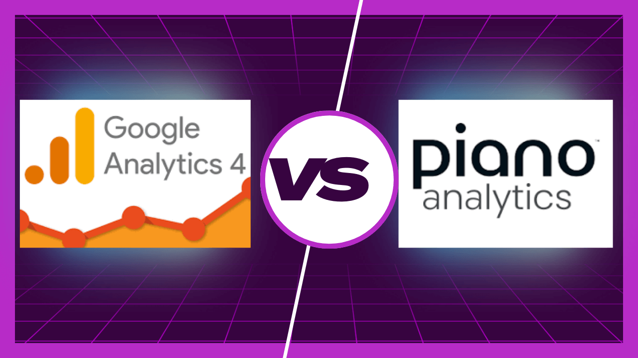 GA4 vs Piano Analytics: Which is Right for Your Business?